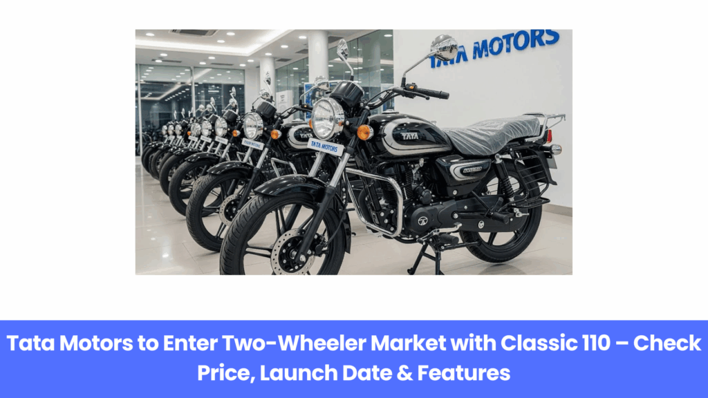 Tata Classic 110 Launch: 95KM Mileage Bike Coming at Just ₹66,000 ...